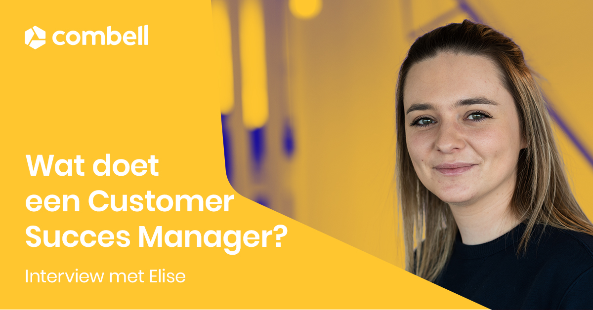 Wat doet een Customer Succes Manager bij Combell?